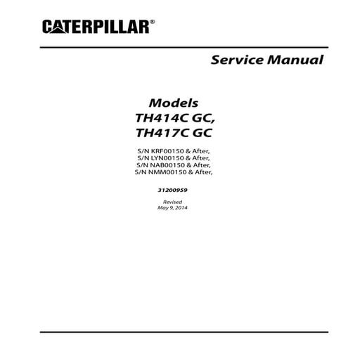 Caterpillar cat th414 c gc, th417c gc telehandler service repair manual ...