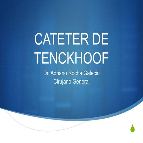 técnica de colocación de cateter Tenckhoff | PPTX