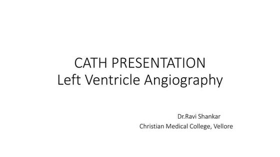 LEFT VENTRICULOGRAPHY.pptx