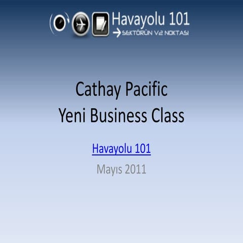 Cathay Pacific - New Business Class | PPTX