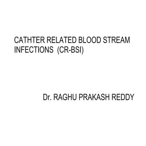Catheter Related Blood Stream Infection (CRBSI) - (Diagnosis ...