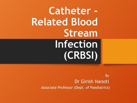 CATHETER-RELATED BLOOD STREAM INFECTION (CRBSI).pptx