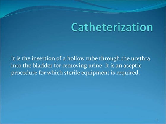 Urinary Catheterization | PPTX | First Aid | Injuries
