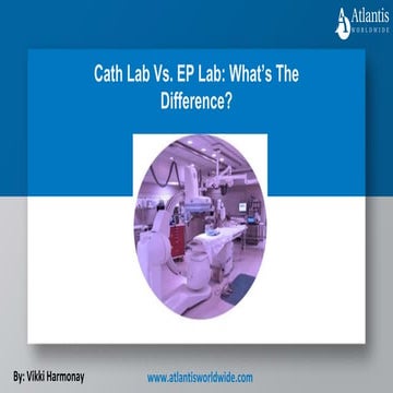 Cath Lab Vs. EP Lab: What’s The Difference? | PPTX