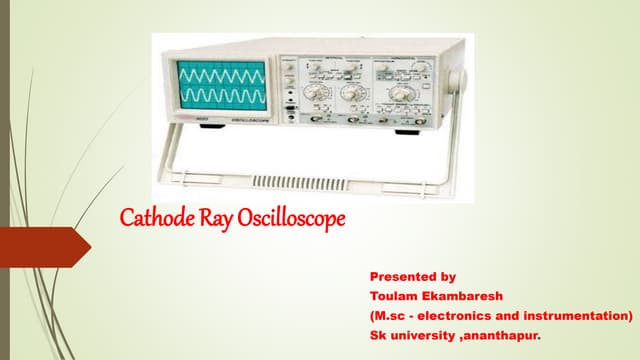 Cathode ray oscilloscope