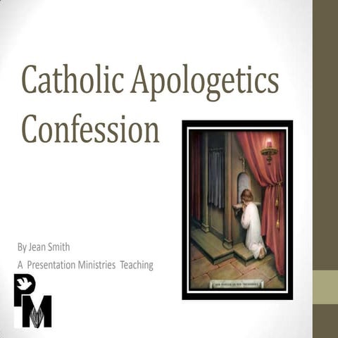 Catholic apologetics confession | PPTX