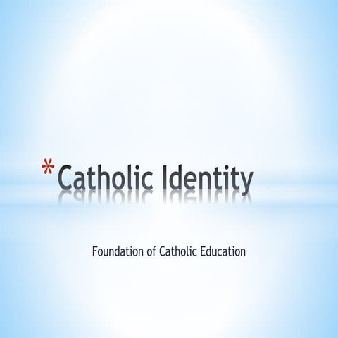 Catholic identity | PPTX