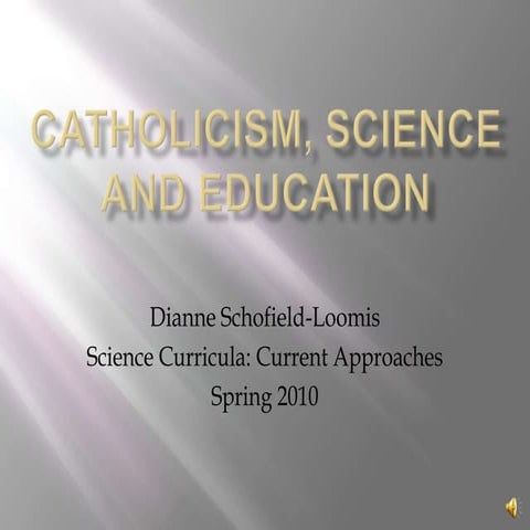 Catholicism, Science And Education | PPTX