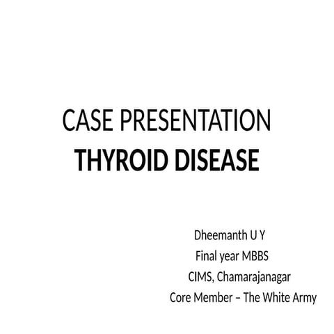 Case Presentation: Thyroid Swelling | PPTX