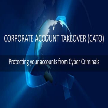 Corporate Account Takeover (CATO) | PPTX