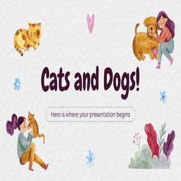 Cats and Dogs! by Slidesgoooooooooo.pptx