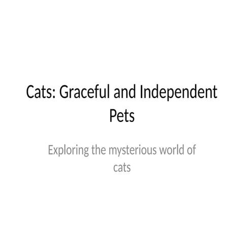 Cats_Presentation.pptx for understanding them better way | PPTX