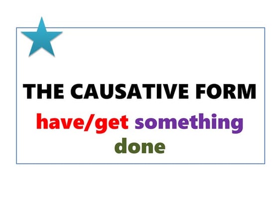 causative verbs active passive-form-all-types_3.pptx