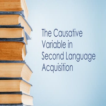 Causative Variable in L2 powerpoint.pptx