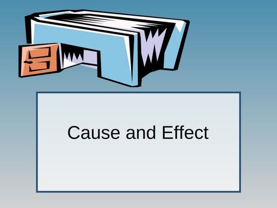 Cause and effect | PPT