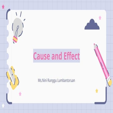 cause and effect diajarkan untuk mengerti perbedaan sehingga dapat menerapkan pembelajaran ...