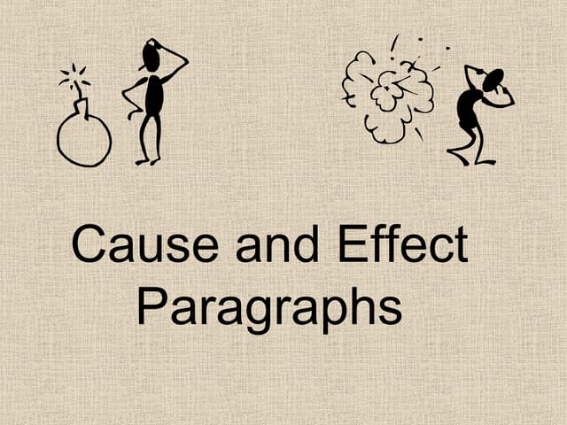 PARAGRAPH WRITING: CAUSE & EFFECT | PPT