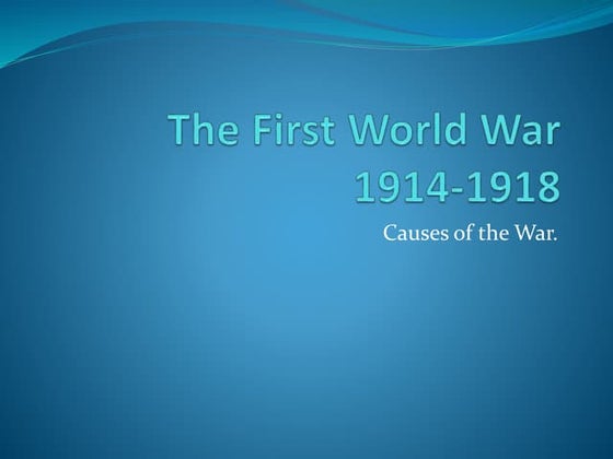 Causes of ww1 | PPT