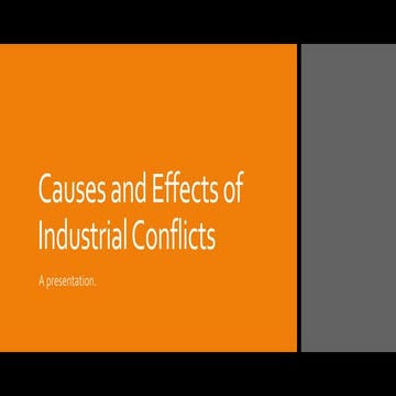 Causes and effects of industrial conflicts | PPTX