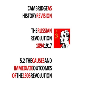 CAMBRIDGE AS HISTORY: THE RUSSIAN REVOLUTION MODULE. THE CAUSES AND ...