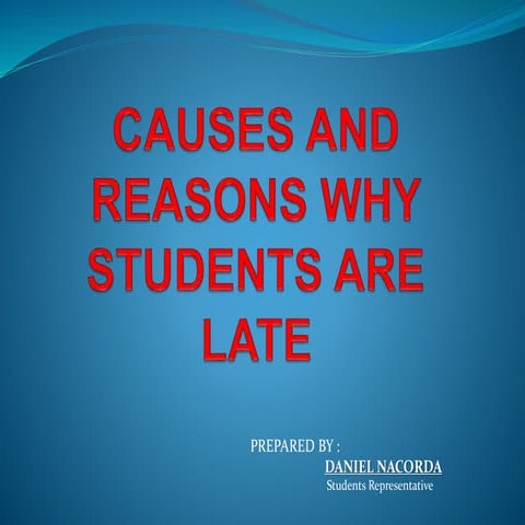 Causes and reasons why students are late | PPTX