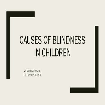 A slide on Causes of blindness in children.pptx