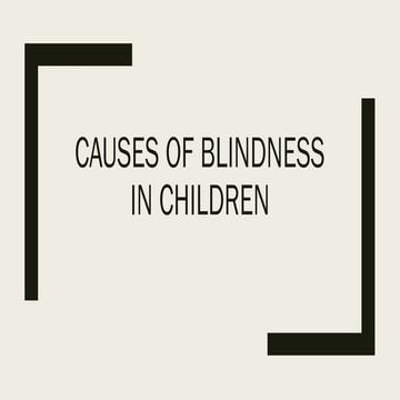 causes of childhood blindness : CBC.pptx