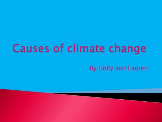 Climate Change And Its Causes | PPT