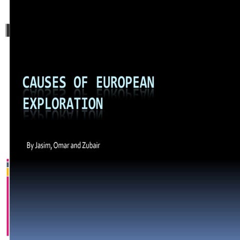 Causes of european exploration | PPTX