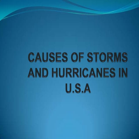 Causes of hurricanes and storms in u.s.a | PPTX