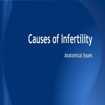 Causes of Infertility - Anatomical Issues | PPTX