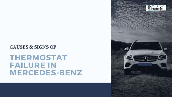4 Common Causes Of Cooling System Failure In Your Mercedes-Benz | PPTX