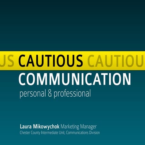 Cautious Communication: Personal and Professional | PDF | Email | Internet