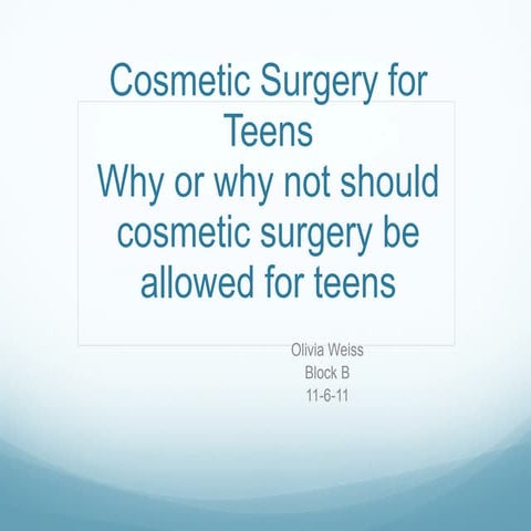 Teens & Cosmetic Surgery | PPTX