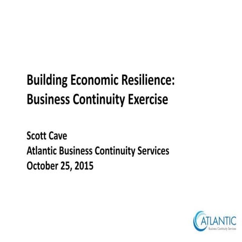 Building Economic Resilience: Business Continuity Exercise | PPTX