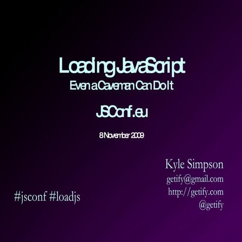 Loading Javascript Even A Caveman Can Do It Ppt 1786