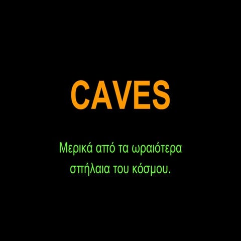 Caverne In Lume - Caves around the world | PPS
