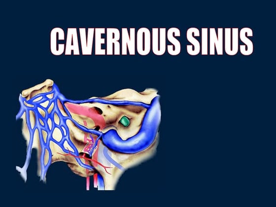 cavernous sinus anatomy and its contents.pptx