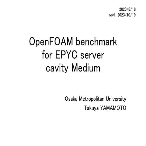 OpenFOAM benchmark for EPYC server: cavity medium | PDF | Cloud Computing | Internet