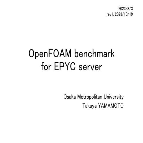 OpenFOAM benchmark for EPYC server cavity flow small | PDF