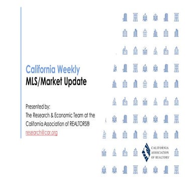 CA Weekly MLS Market Data Report - August 2023 | PPT