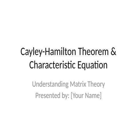 Cayley_Hamilton_Theorem_Presentation.pptx