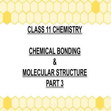 CHEMICAL BONDING AND MOLECULAR STRUCTURE [PART: 3], CLASS 11 CHEMISTRY ...