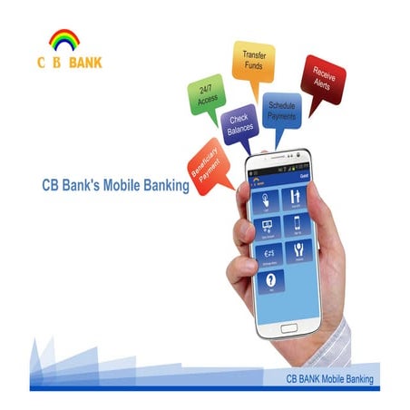 Mobile Monday (May 2014) - CB Bank - Mobile Banking | PDF