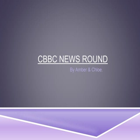 Cbbc news round | PPTX