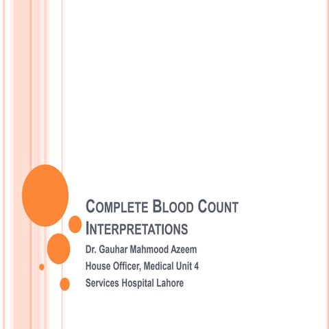 Complete Blood Count, Interpretations | PPTX
