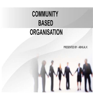 COMMUNITY BASED ORGANISATION ,ABHILAL KURUPALATH.pptx