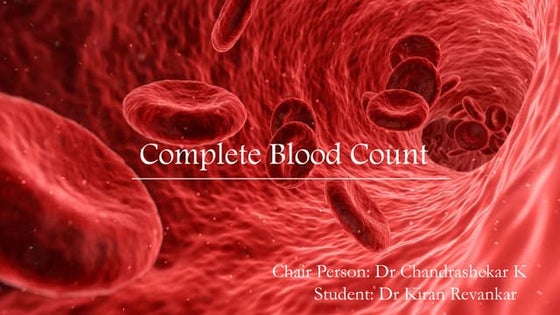 COMPLETE BLOOD COUNT | PPT
