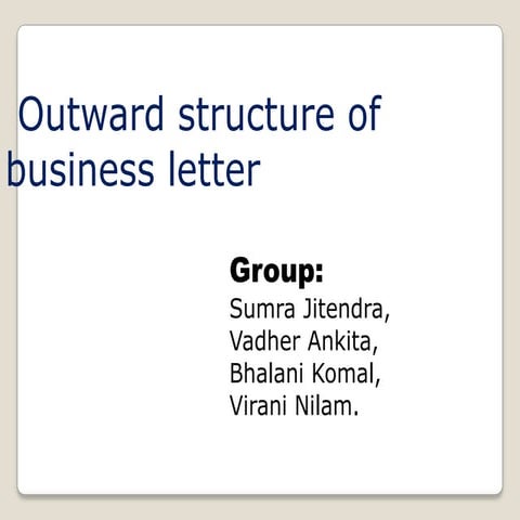 Outward Structure of Business Letters | PPTX