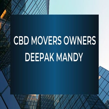 CBD Movers Owners | CBD Movers | Deepak Mandy | PPT